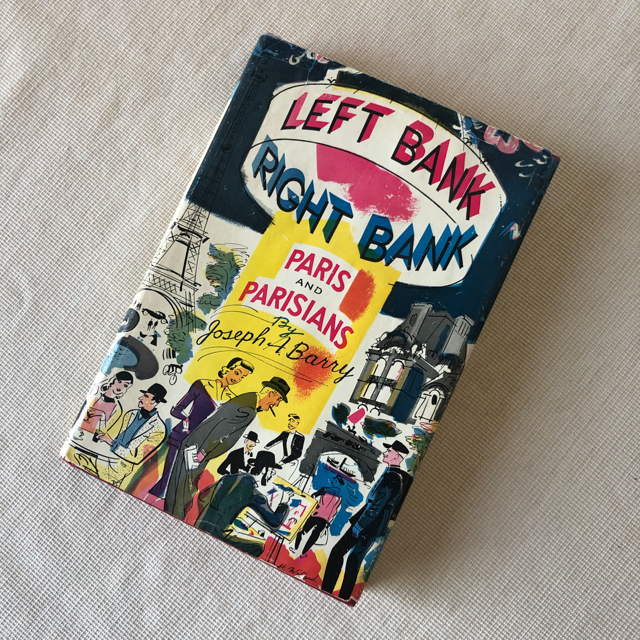 Left Bank Right Bank: Paris and Parisians Left Bank Right Bank: Paris and Parisians